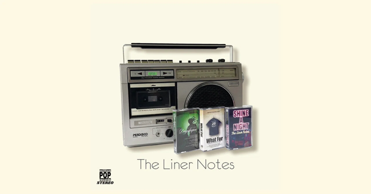 The Liner Notes's ライナーノーツ『First act :Tapes』｜えれき