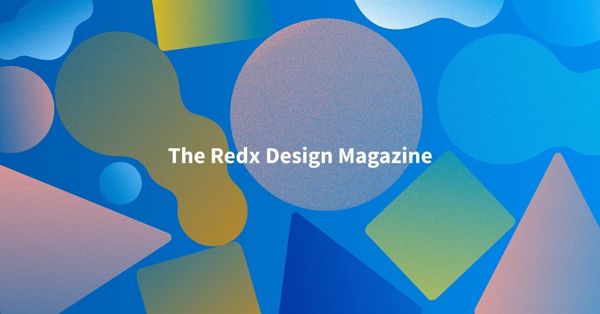 The Redx Design Magazine │ Redx（リデックス）公式note｜note