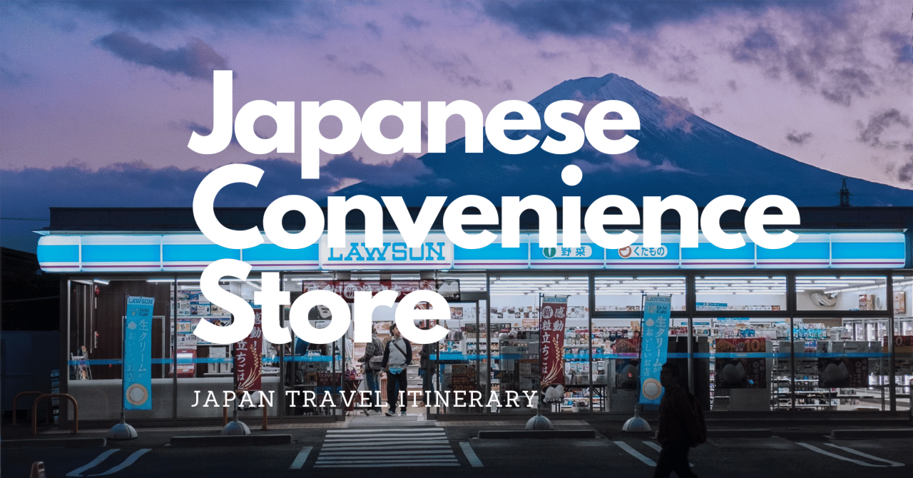 Japanese Convenience Store：An Unforgettable Cultural and Culinary ...