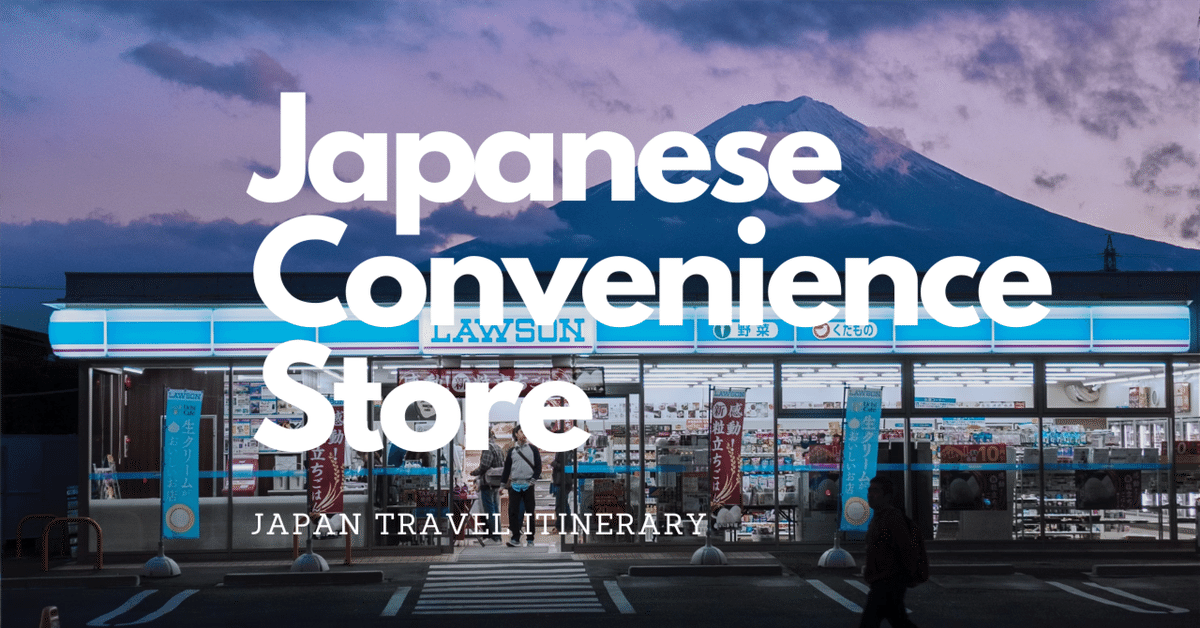Japanese Convenience Store：An Unforgettable Cultural and Culinary ...