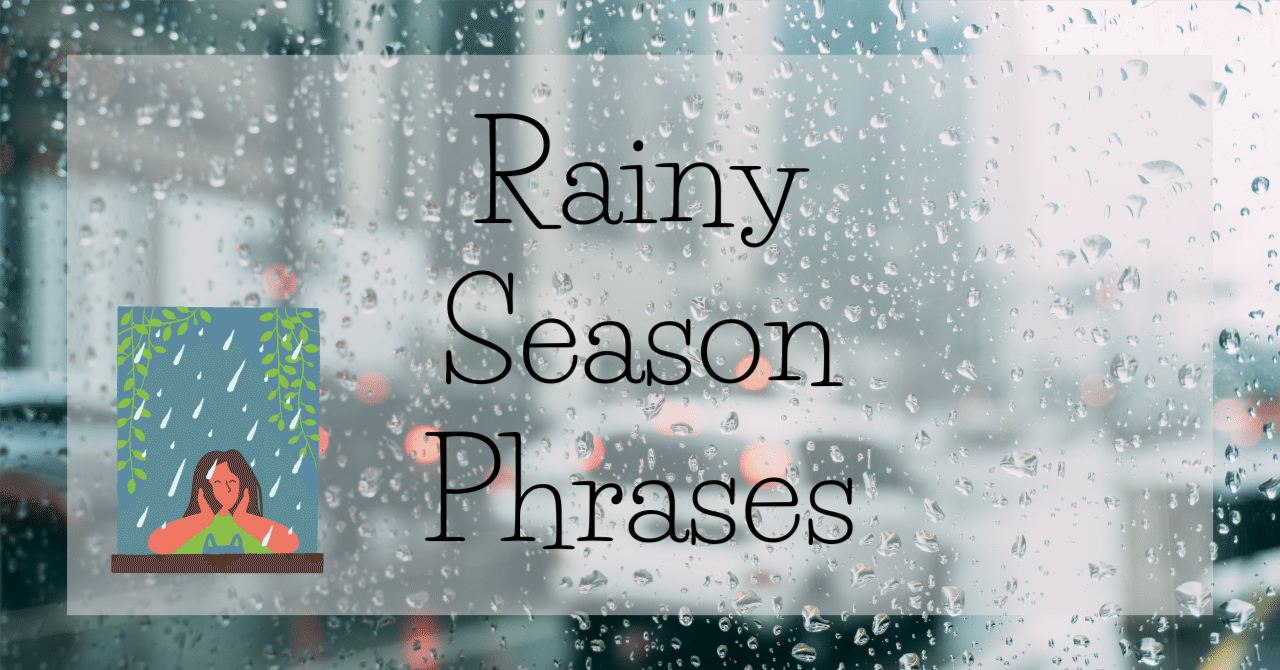 Rainy season phrases｜おかゆ 🇬🇧UK English learner