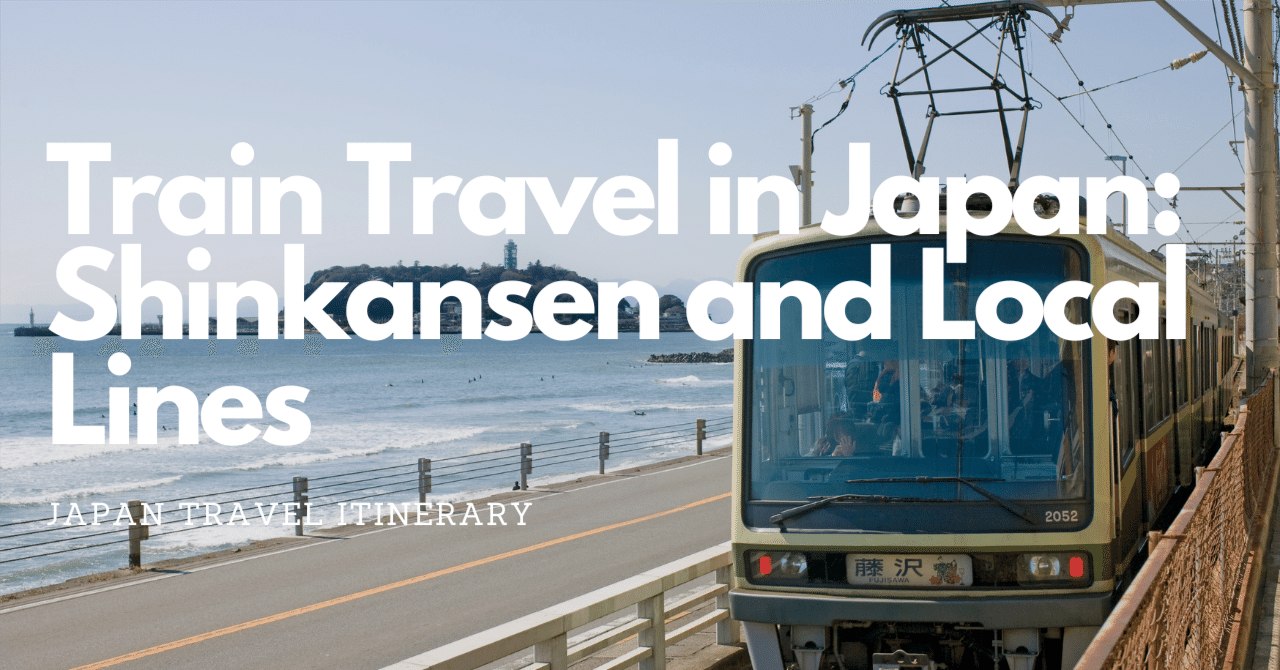 Train Travel in Japan: Shinkansen and Local Lines｜JTI | Japan Travel ...