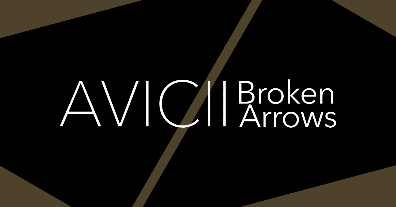 AVICII「Broken Arrows」：中毒性の高いフレーズが渦を巻き、聴き手は音の世界に呑み込まれる｜FJK
