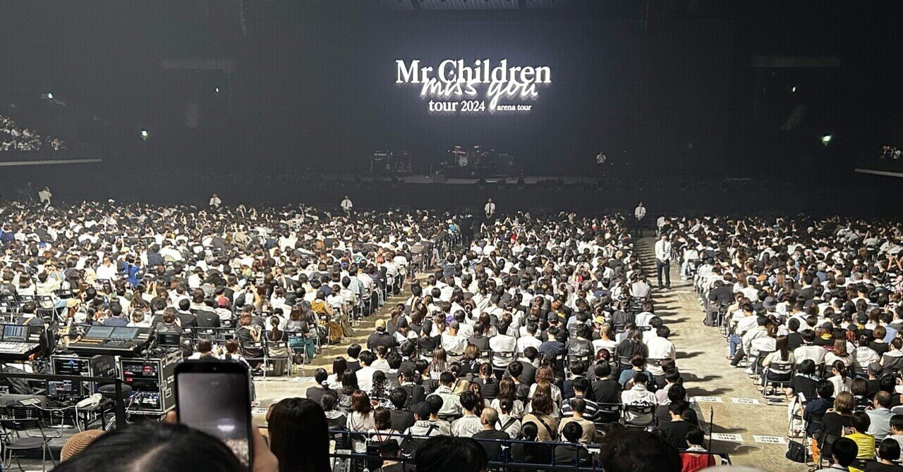 Mr.Children miss you tour 2024@ららアリーナ0707｜hihihihj_note_rom