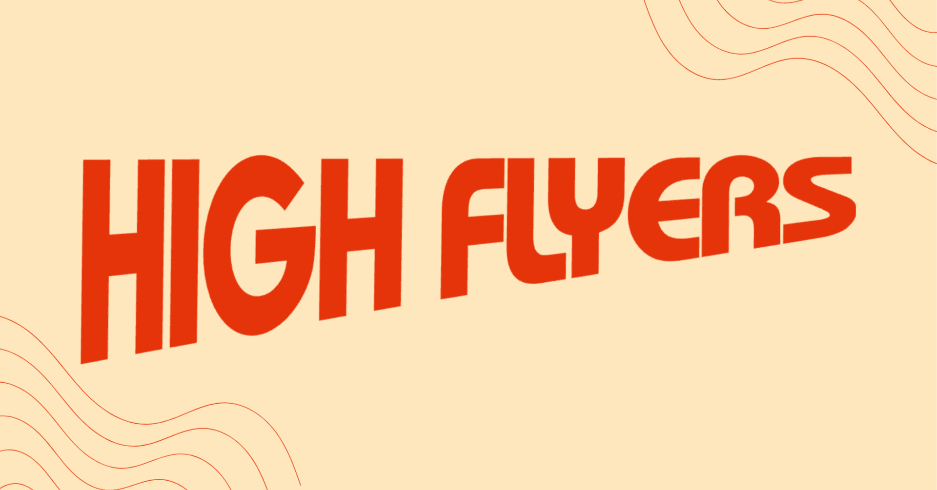 HIGH FLYERS｜note