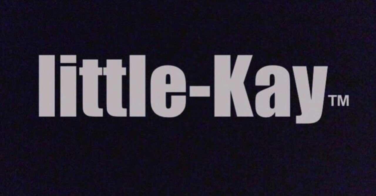 【little-Kay について】｜【芸能音楽屋】ひろぽん！