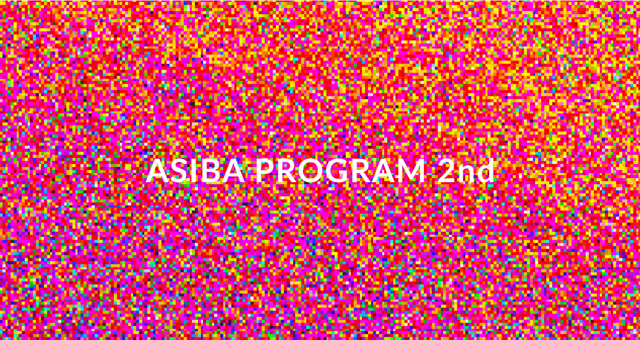 ASIBA Creative Incubation 2nd｜ASIBA｜note