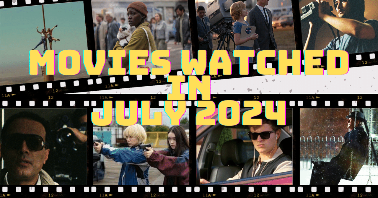 2024年7月の鑑賞作品【画で充分に】｜bitotabi