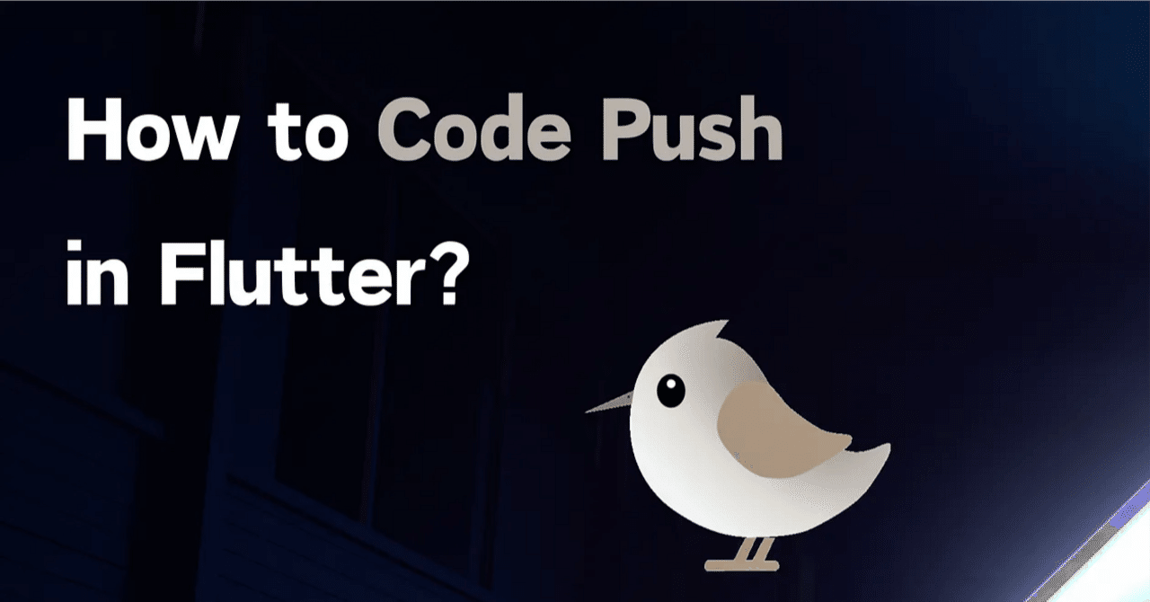 Shorebirdを使用したFlutter CodePush｜JIITAK INC.