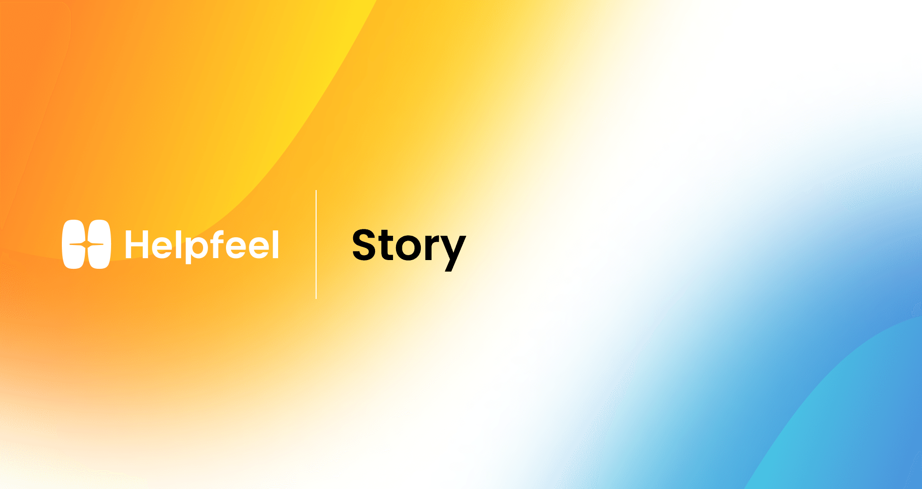 Helpfeel Story｜Helpfeel公式