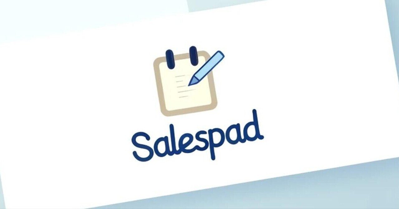 Sales Padの使い方｜ハリソン山中