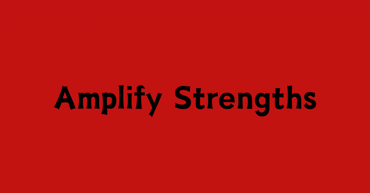noteの仲間に、そっと伝える「Amplify Strengths」の船出｜Trgr / カラストラガラ | モチベーションUP | フォロバ100