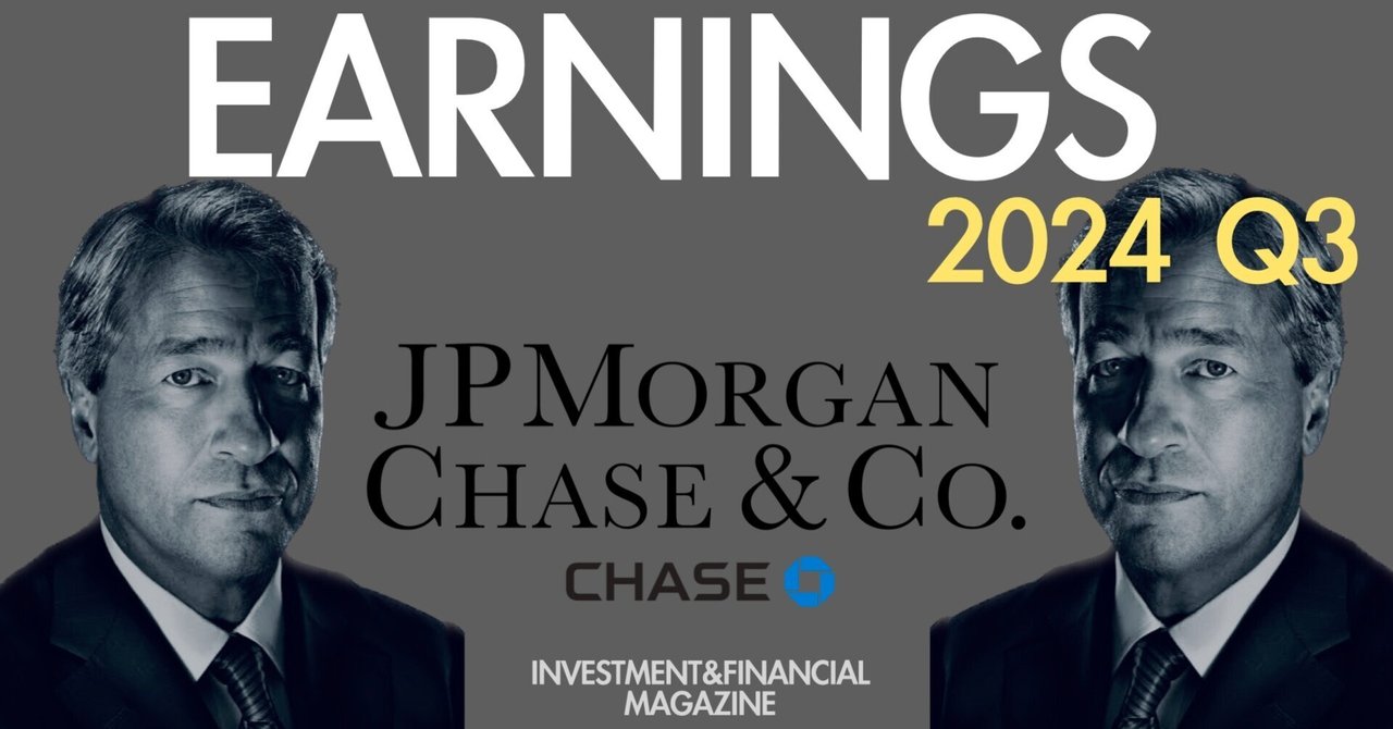 2024年Q3 決算情報 JPMorgan Chase & Co (JPM) ｜INVESTMENT&FINANCIAL MAGAZINE