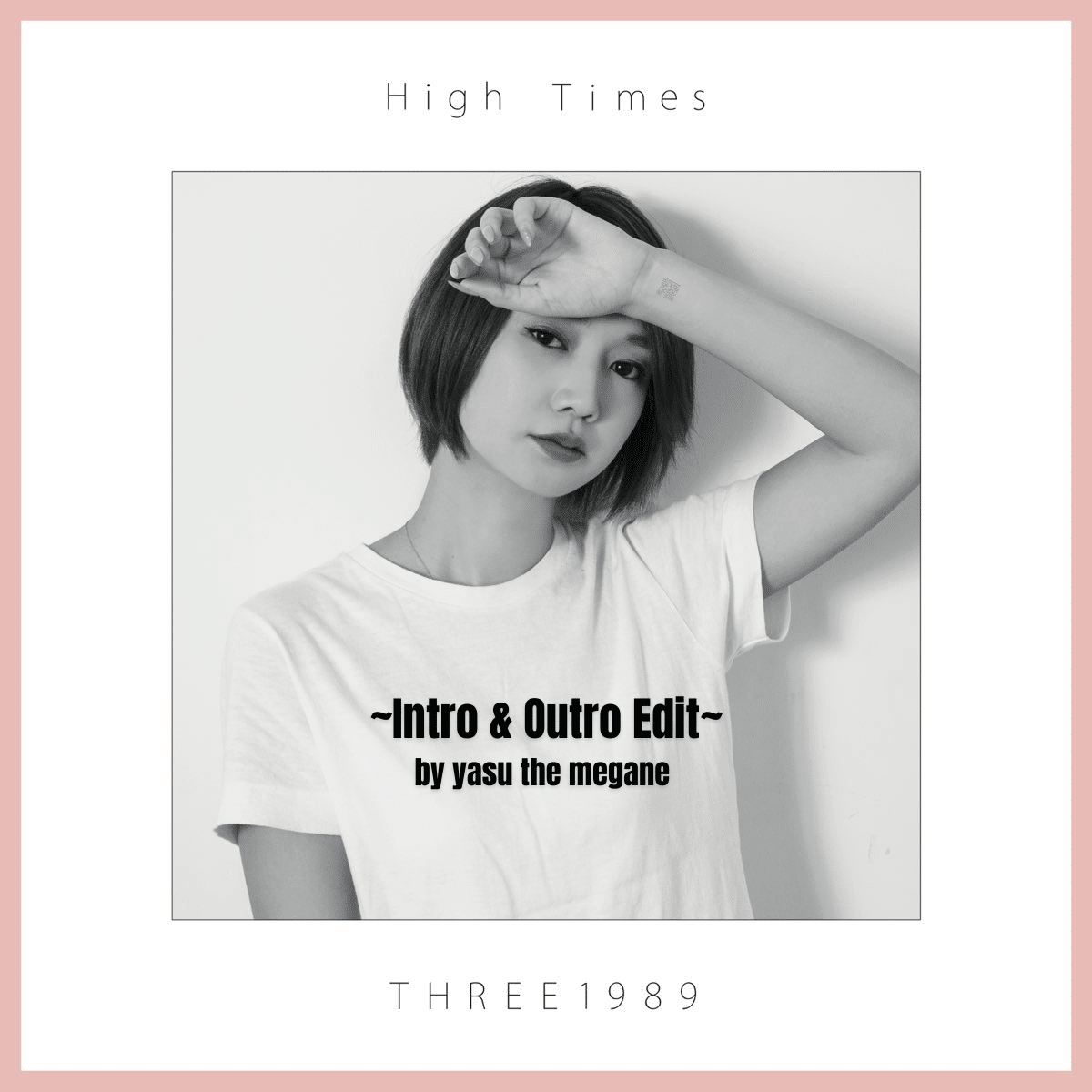 THREE1989 - High Times (Intro & Outro Edit)｜yasu_the_megane