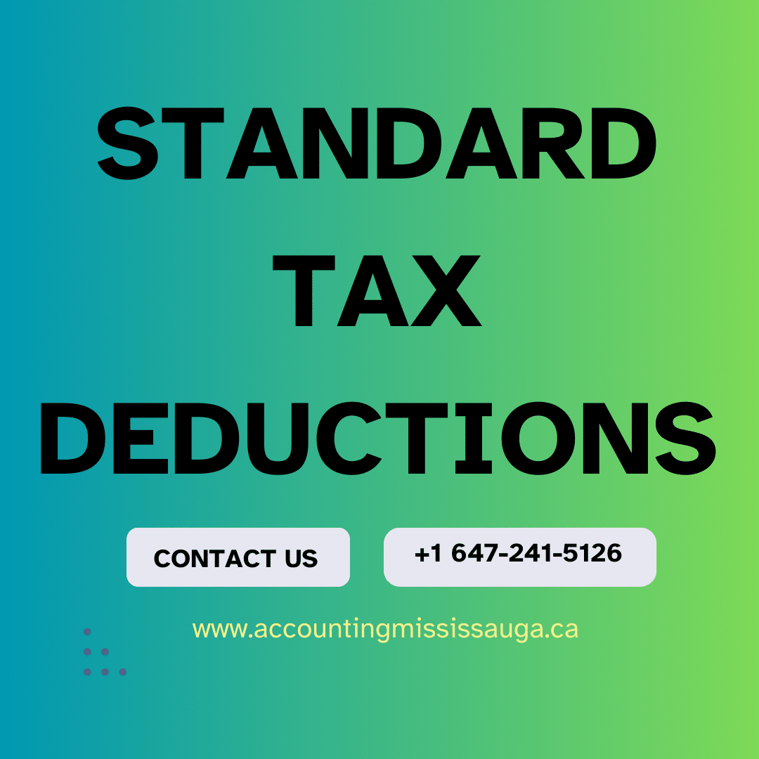 What are Standard Tax Deductions?｜Accounting Mississauga