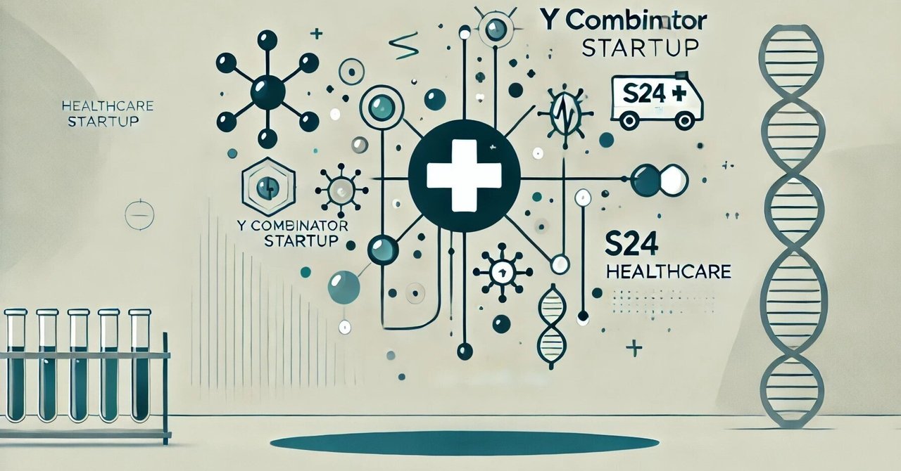 Y Combinator発スタートアップ②_S24「Healthcare」-2｜Seiya Takahashi