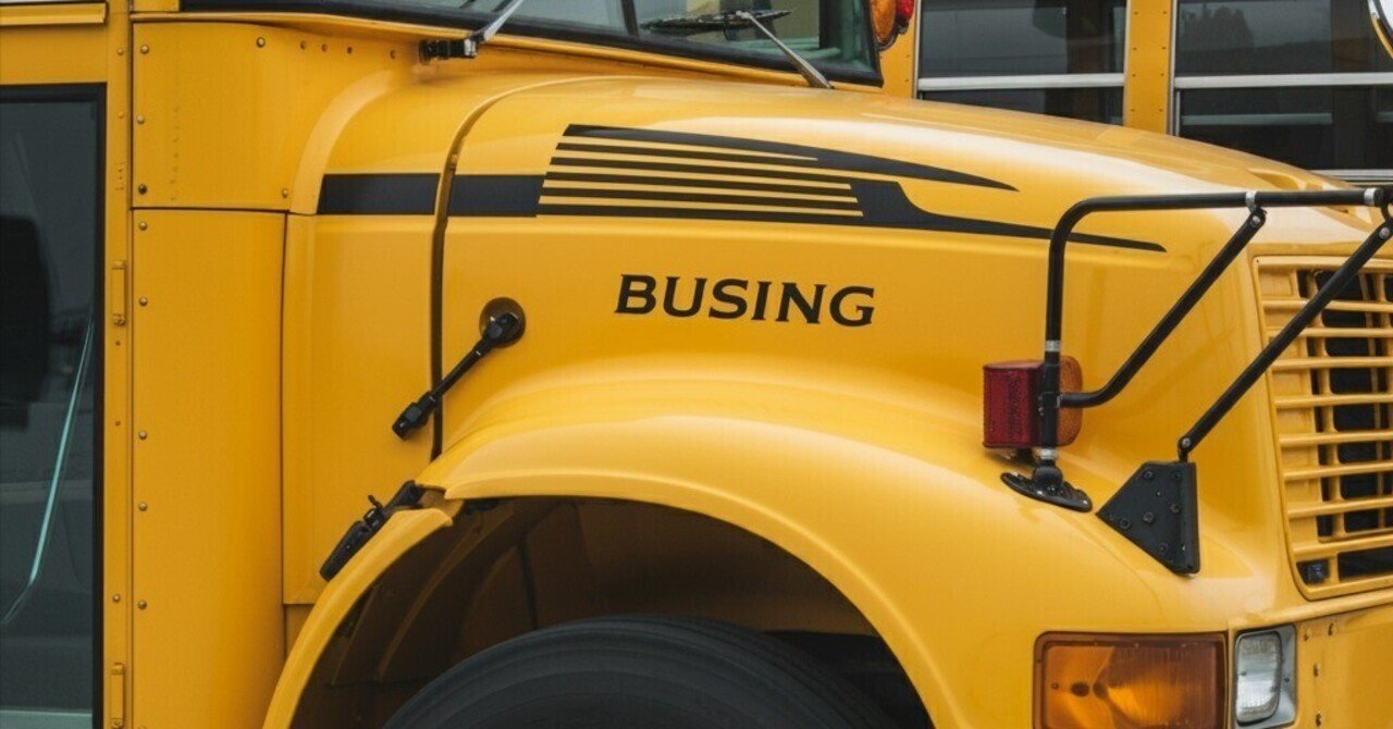 実践英語＃4: 「Busing」 ＜－ 英語学習者には、単純な言葉ですが、米国人には重い意味があります｜武器商人秘書：オリガの資料室