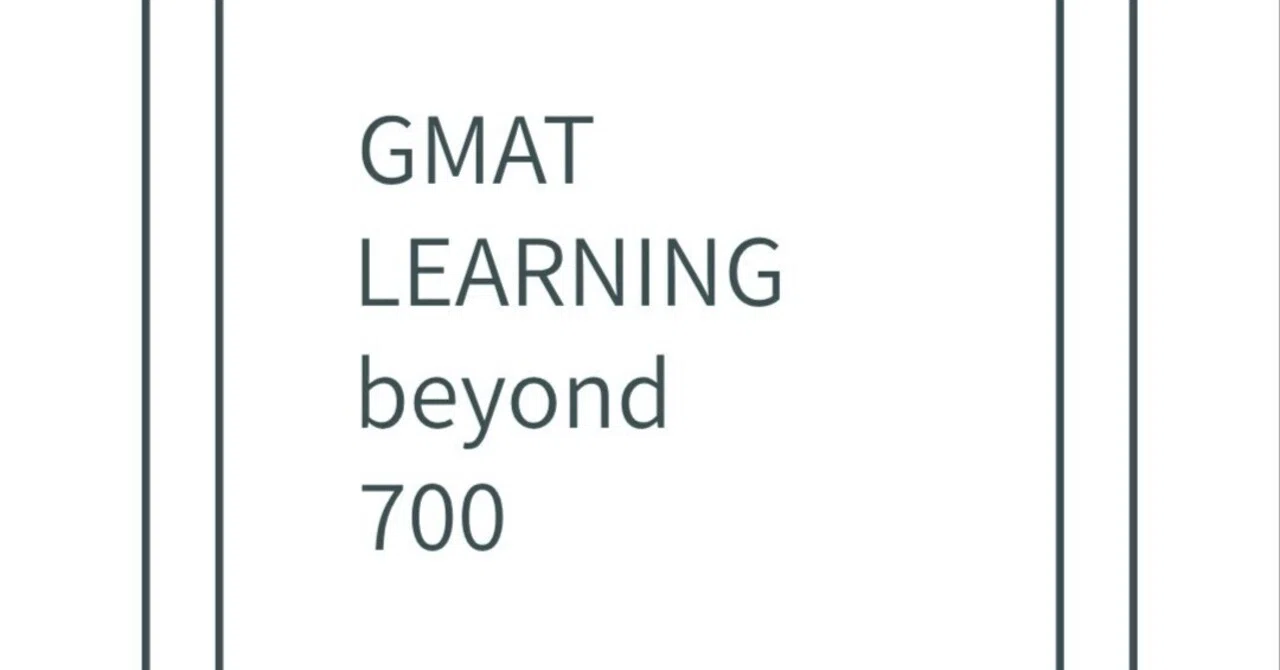 GMAT Quantitative｜GMAT Learning beyond 700