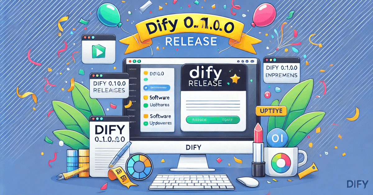 Dify 0.10.0がリリースされた｜Fujii Ritsuo