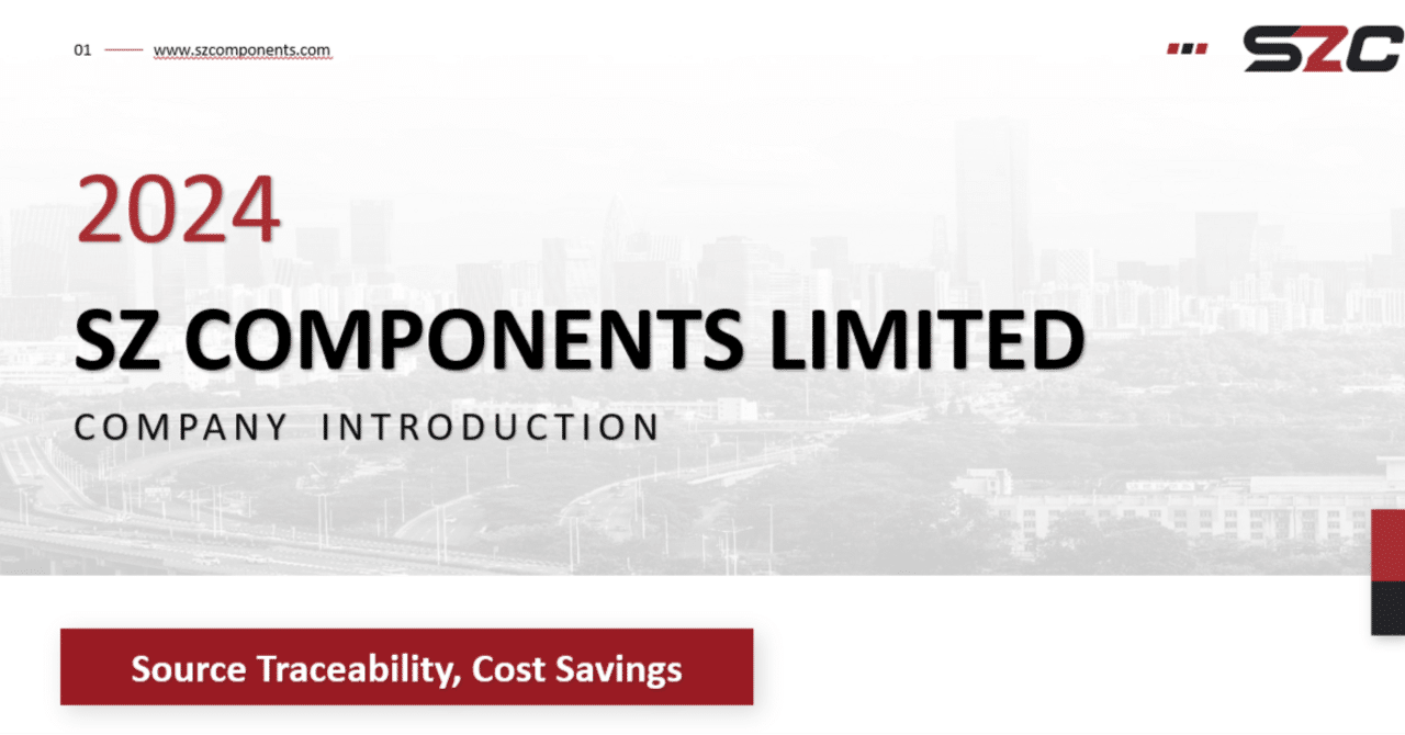 SZ COMPONENTS LIMITED (SZC): グローバル電子部品ディストリビューターのリーダー｜minashan