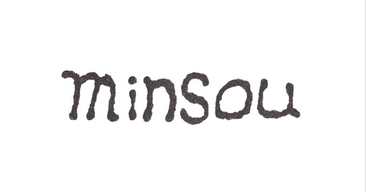 『mimsou（ミンソウ）』｜minsou