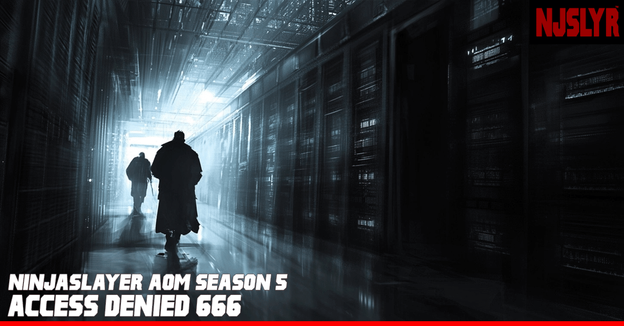 【アクセス・ディナイド・666】#2｜ニンジャスレイヤー公式/ダイハードテイルズ