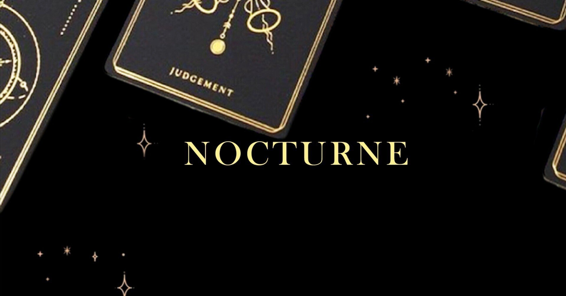 NOCTURNE｜note