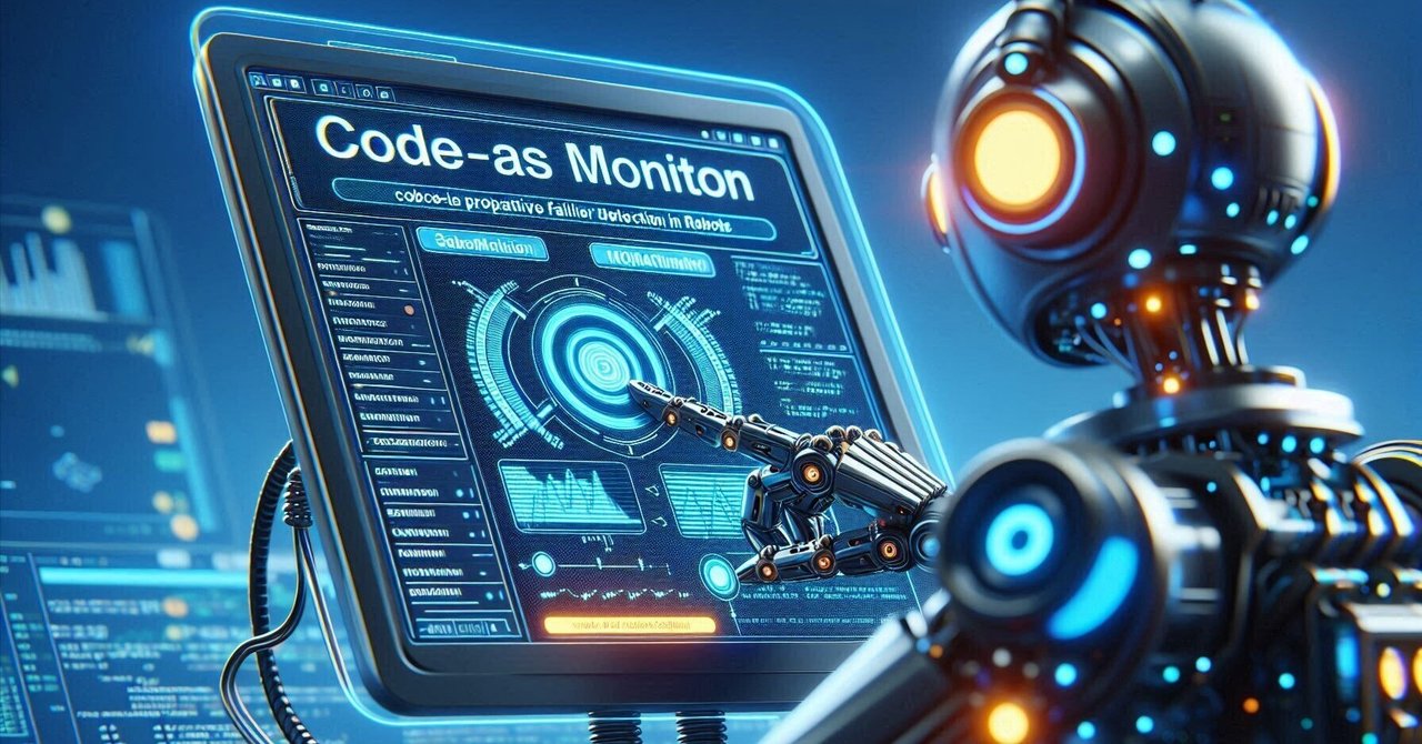 【論文瞬読】Code-as-Monitor: VLMで実現するロボットの失敗予防・検出システム｜AI Nest