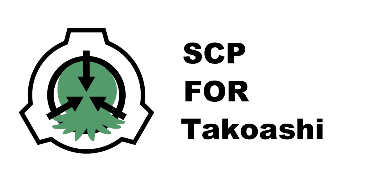 SCP紹介 for たこあし エモシナリオ部門｜sin
