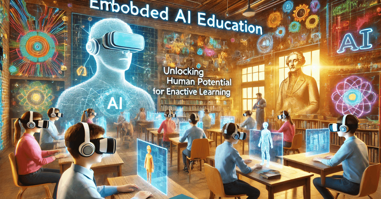 【書評】Embodied AI Education: Unlocking Human Potential Through Enactive ...