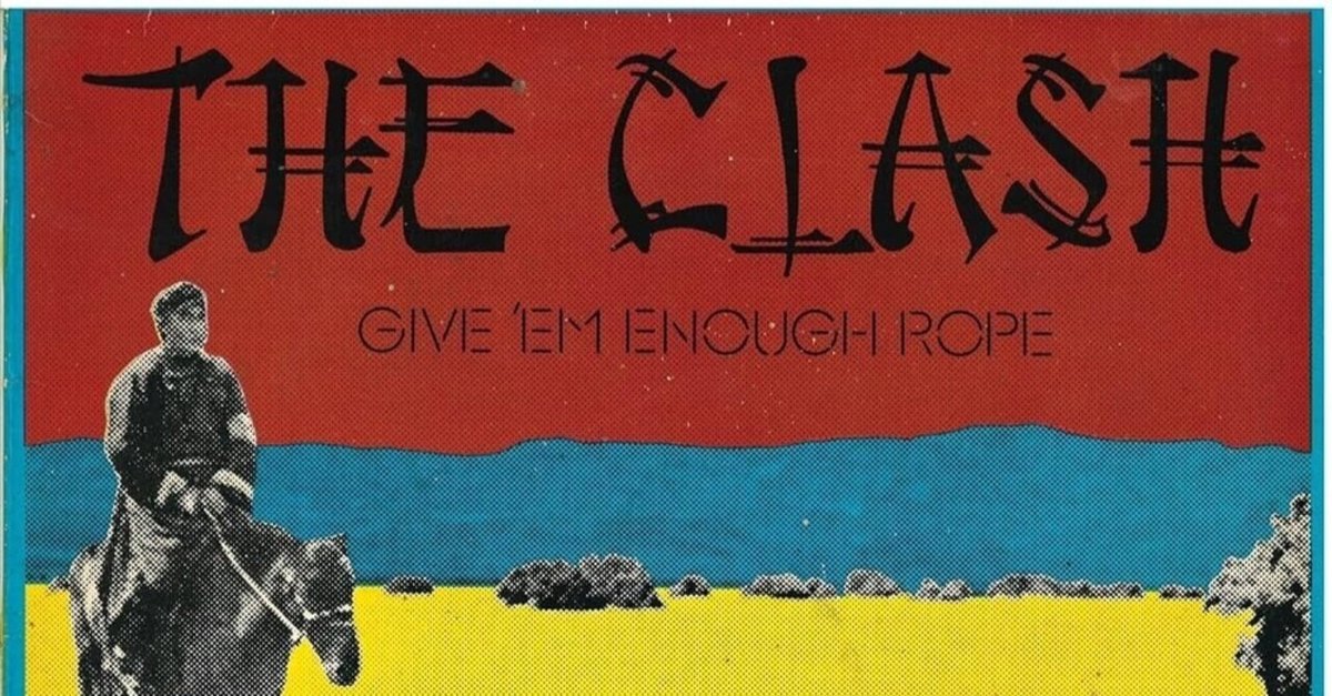 The Clash / Give 'Em Enough Rope (1978)｜no good