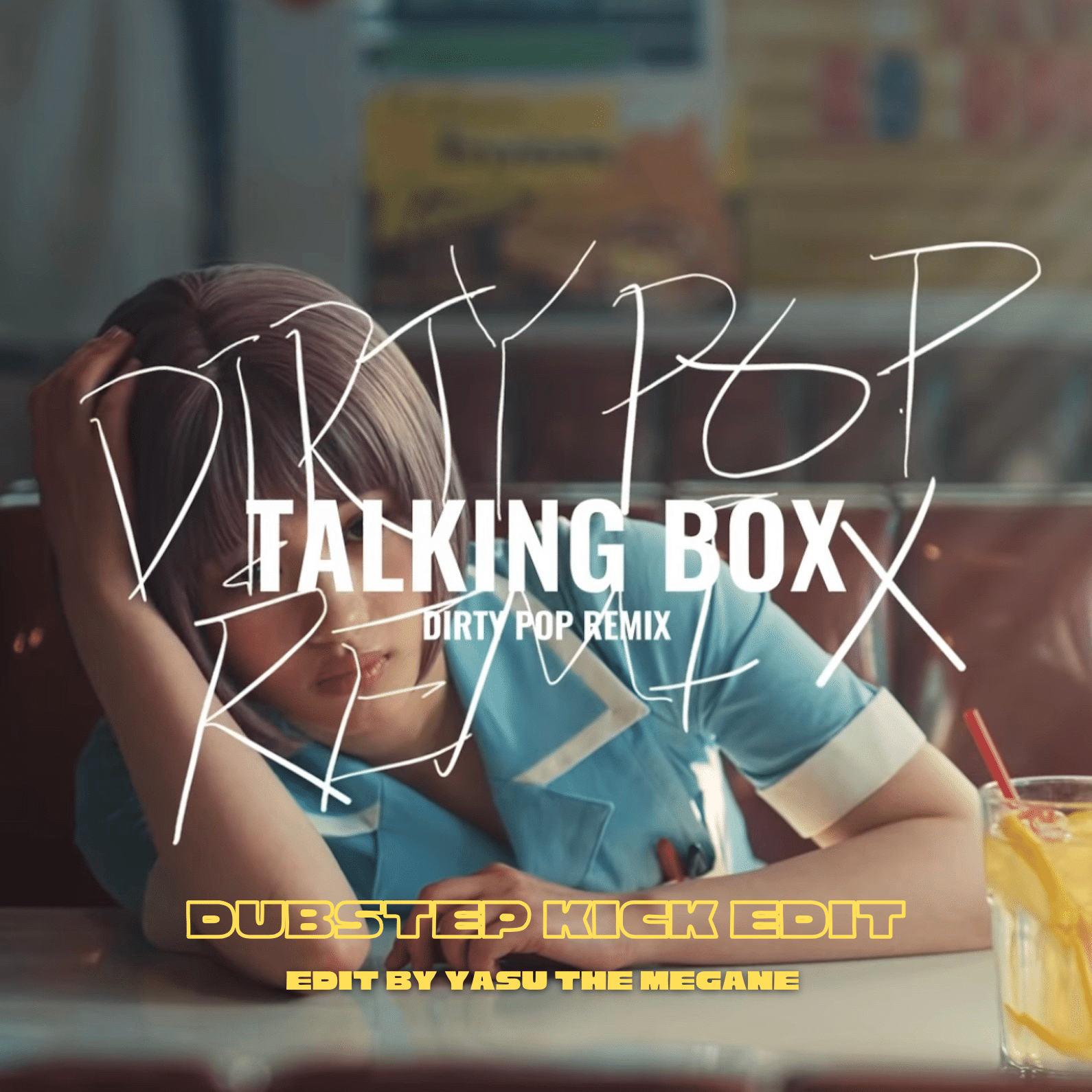 WurtS - Talking Box [Dirty Pop Remix] (Dubstep Kick Edit)｜yasu_the_megane
