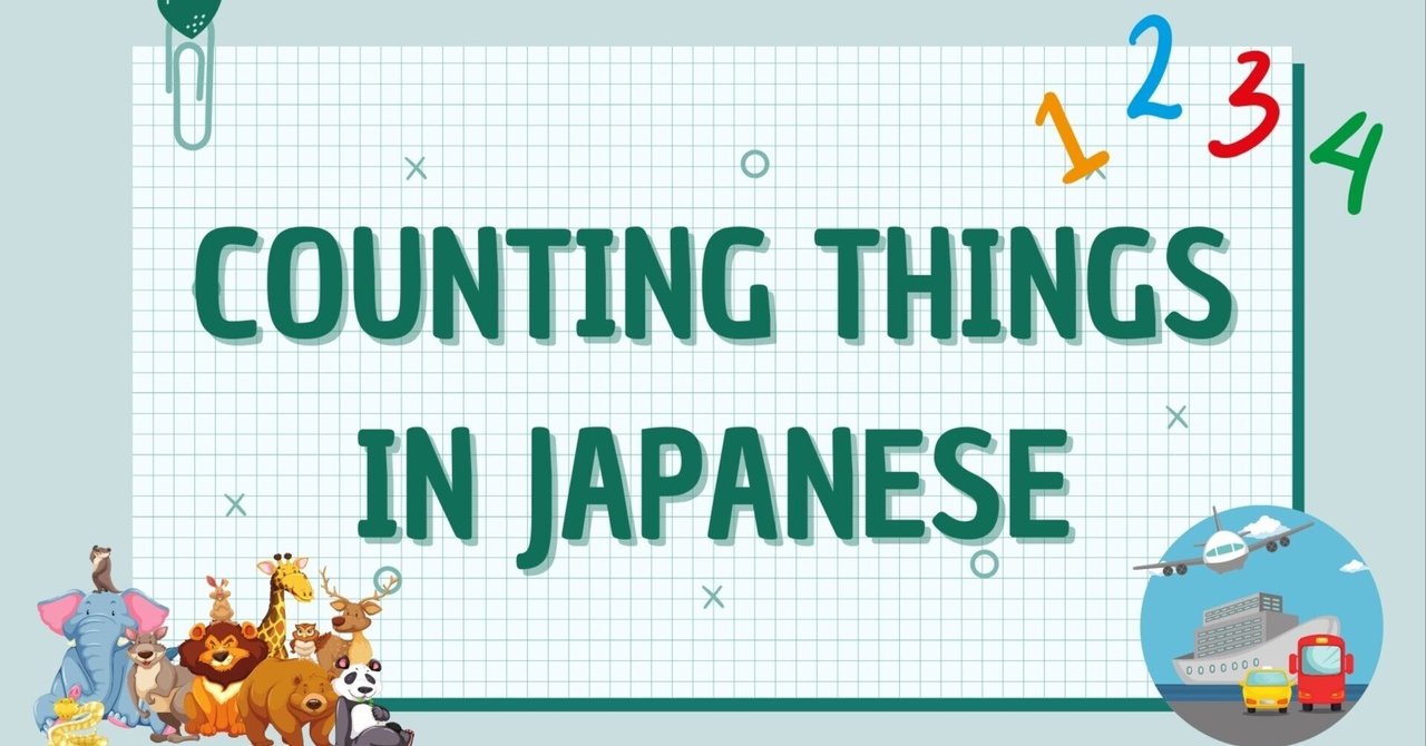 #17 Counting Things in Japanese Part1｜Outside Your Japanese Class with ...