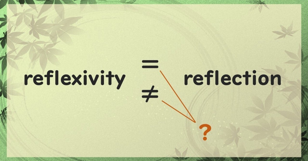 What does Gendlin’s “reflexivity” not mean? (Gendlin’s “Reflexivity ...