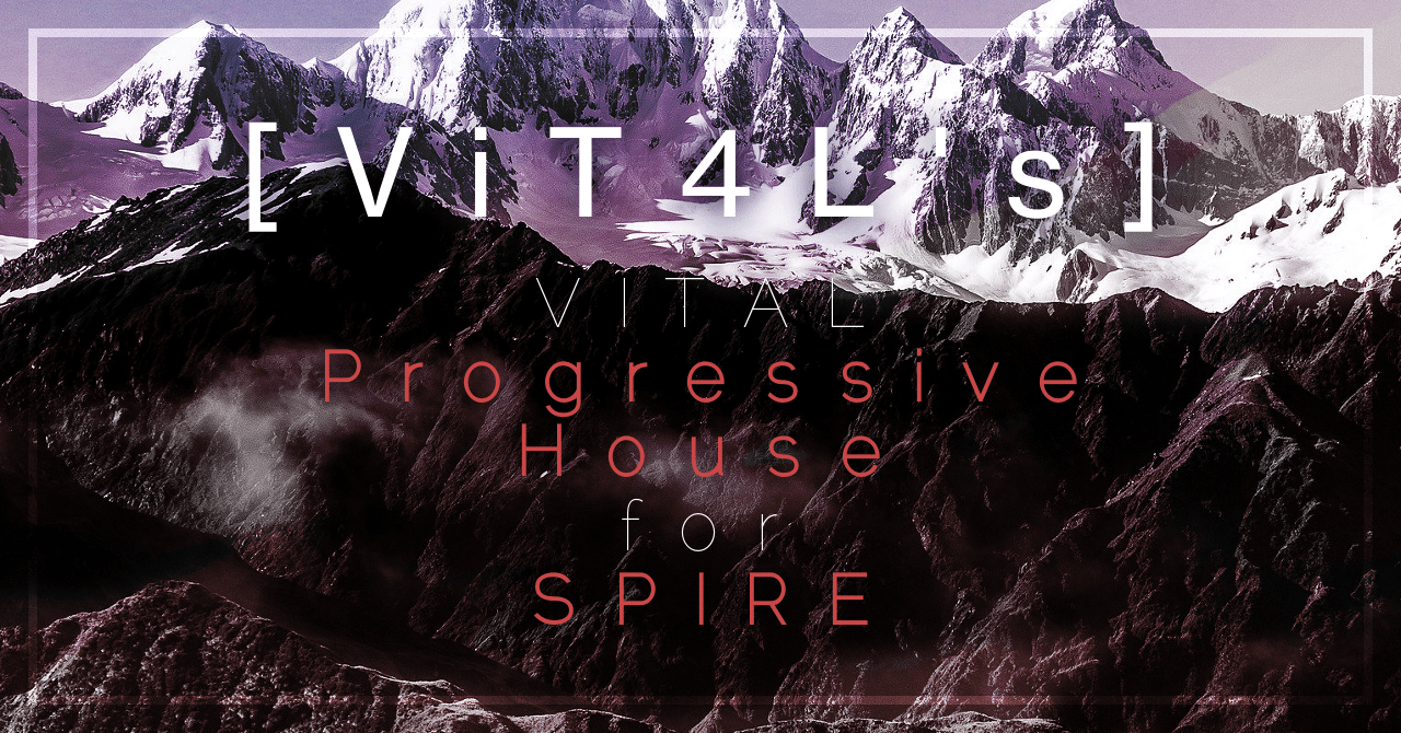 Spireプリセット配布とSpireの魅力紹介。｜ViT4L