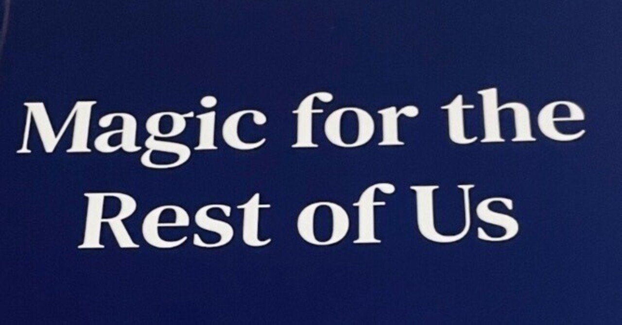 Magic for the Rest of Us (Rory Adams)｜y.u.