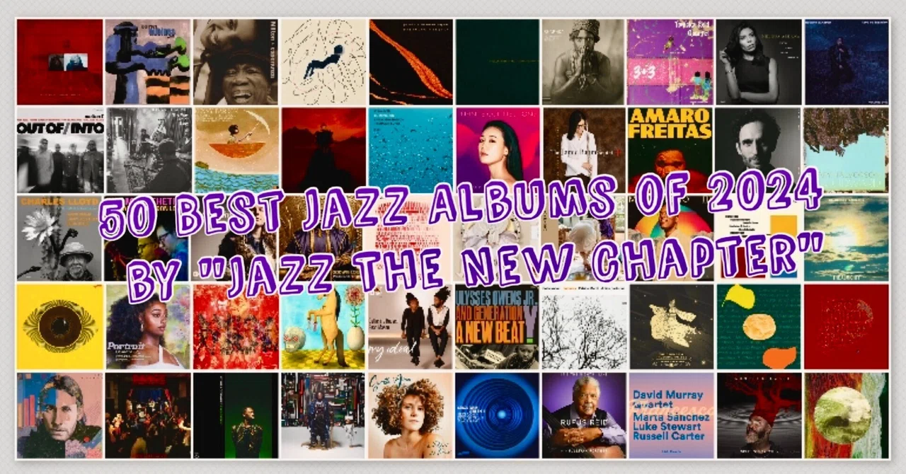 * 50 Best Jazz Albums of 2024 by "Jazz The New Chapter"｜柳樂光隆