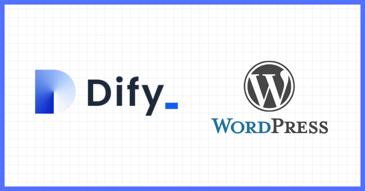 Dify×WordPressで自動投稿してみた ｜AIノーコードラボ