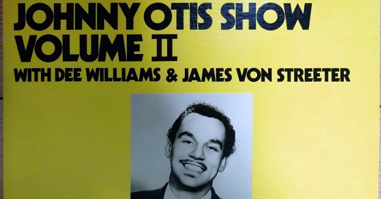 Jonnhy Otis - The Original Jonnhy Otis Show Vol.2(1949~1951)｜ジャズバード