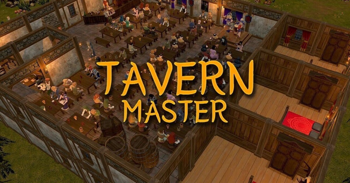 Tavern Masterをプレイしたはなし｜watariko