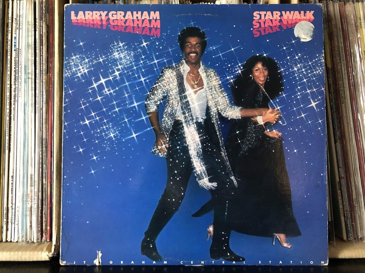 スター・ウォーク／ラリー・グラハム・ウィズ・グラハム・セントラル・ステイション (‘79)｜Takeshi Tada
