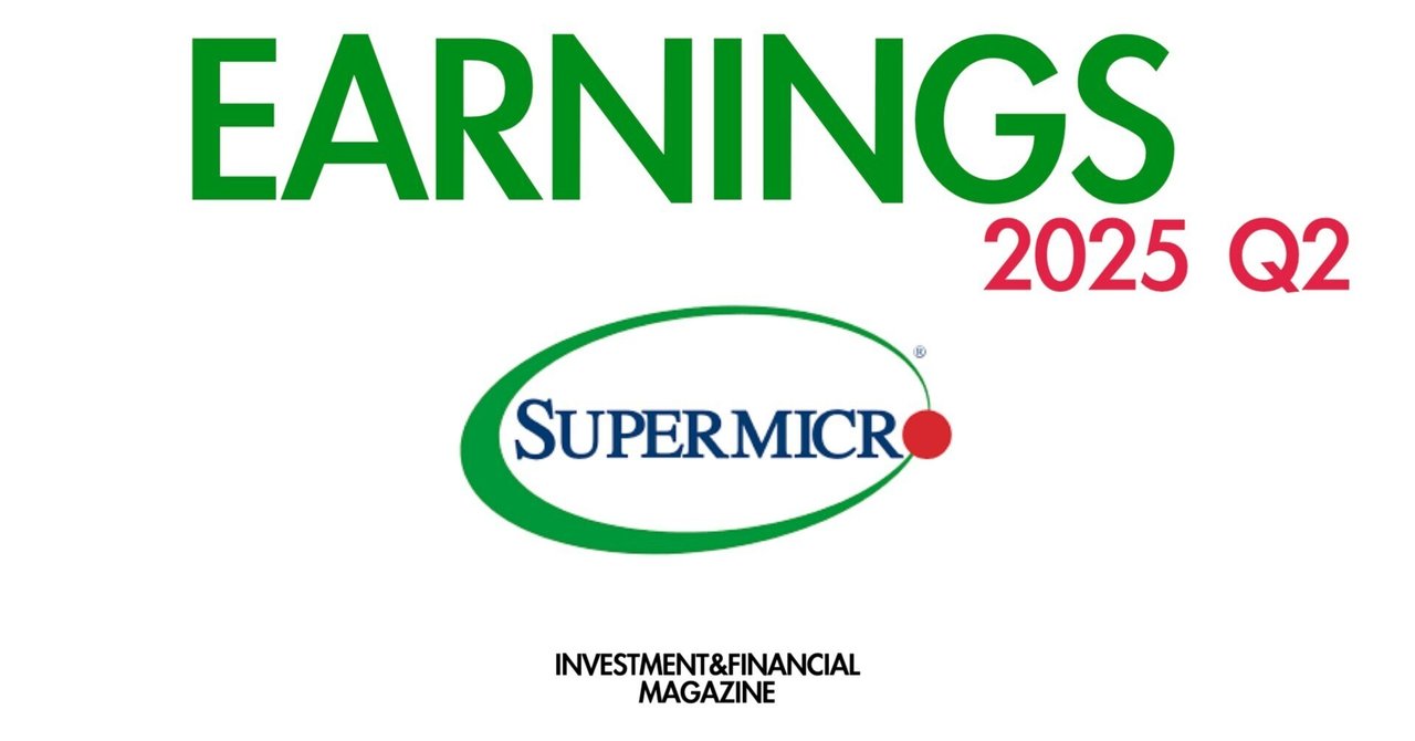 2025年Q2 Super Micro Computer (SMCI) 決算情報｜INVESTMENT&FINANCIAL MAGAZINE