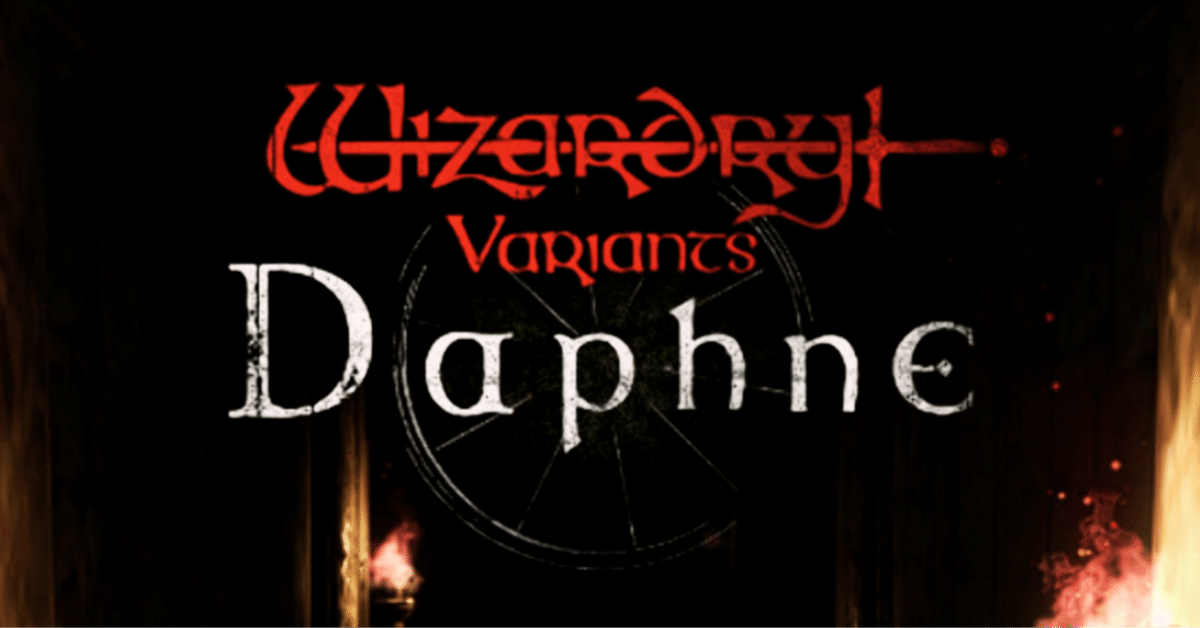Wizardry Variants Daphne「不落の城塞」ライトユーザーによる攻略【b7fまで】|tatsuo