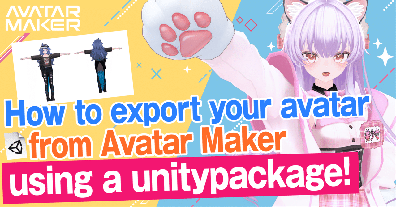 Avatar Maker: How to create your own avatar & export to VRChat using Unitypackage export!｜Vket ...