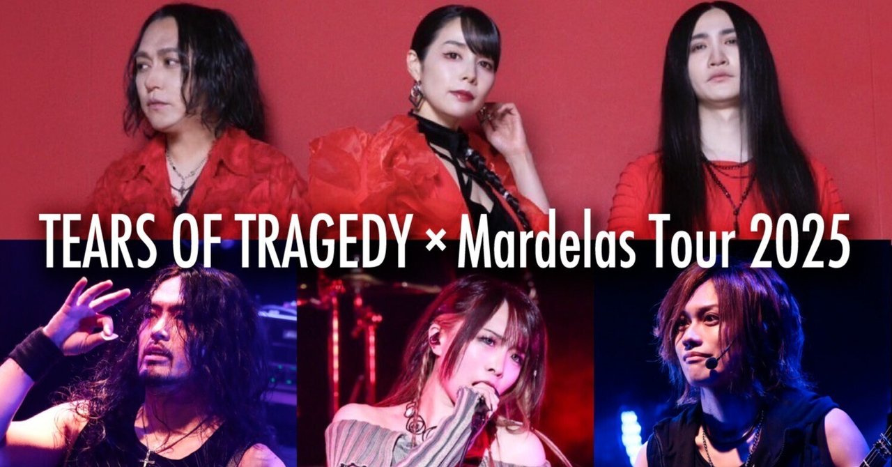 TEARS OF TRAGEDY × Mardelas Tour 2025 今池3STAR｜toshi
