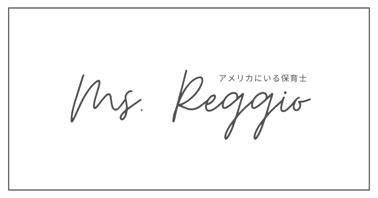 #0 Ms. Reggio｜Yui アメリカにいる保育士