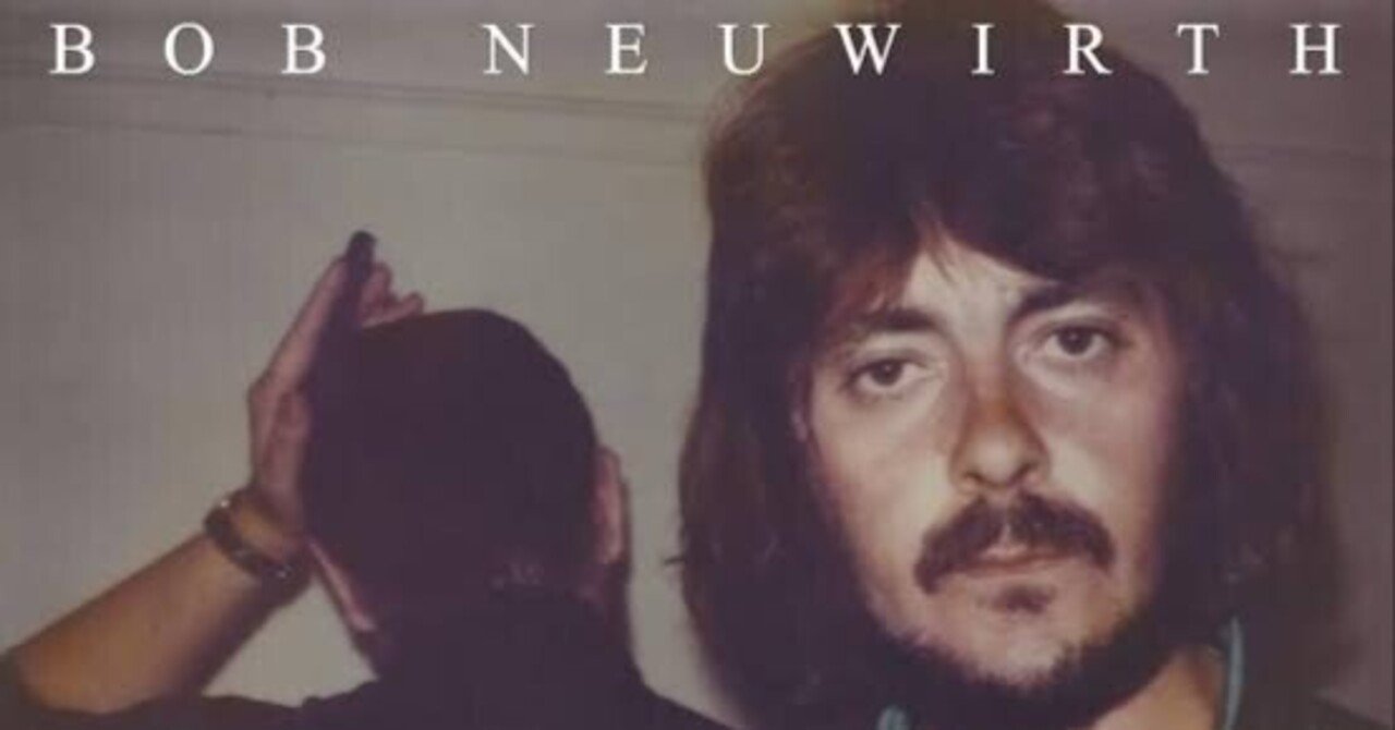 Bob Neuwirth 『Bob Neuwirth』 (1974) Review｜tt