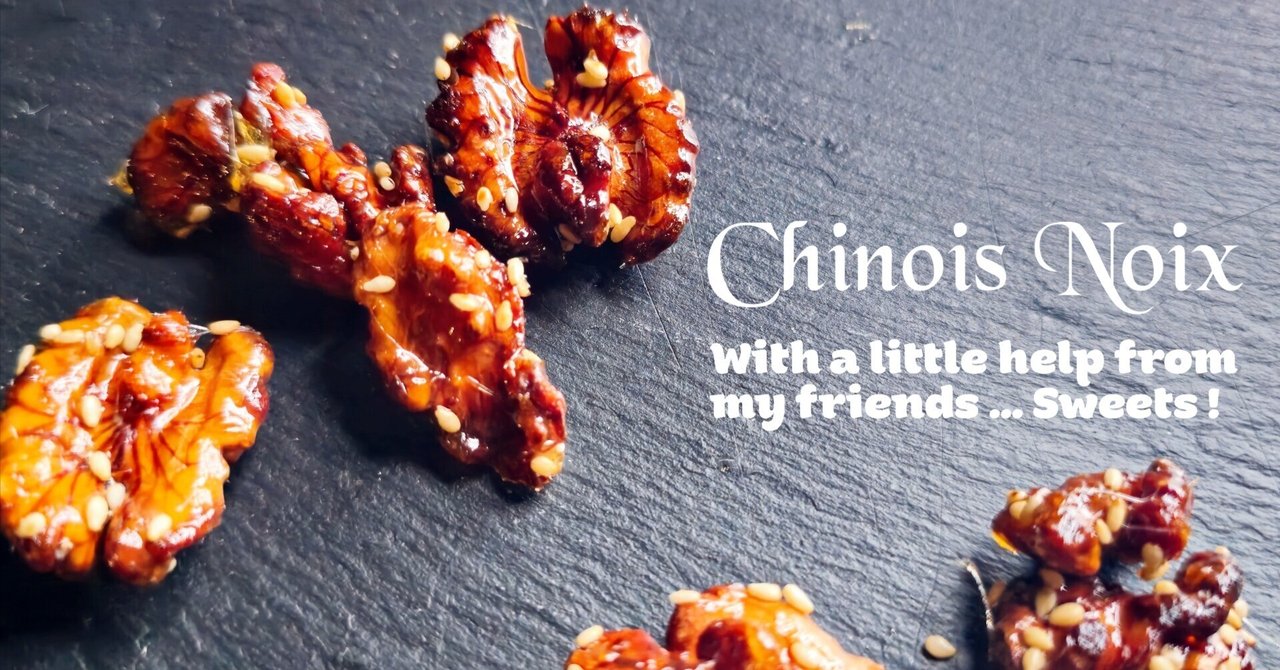 小さな友だちの小さなヘルプ...素朴な胡桃菓子シノワ・ノワ｜Psychedelic Sweets Factory