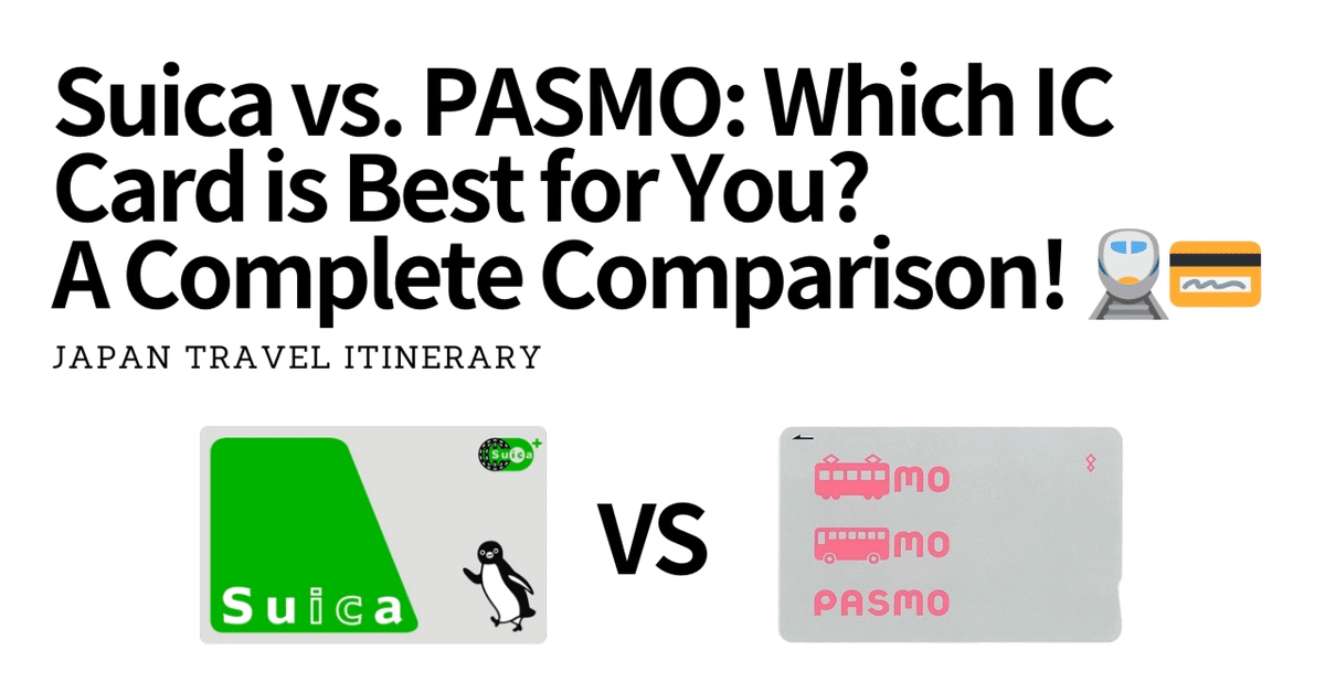 Suica vs. PASMO: Which IC Card is Best for You? A Complete Comparison! 🚆💳｜JTI | Japan Travel ...