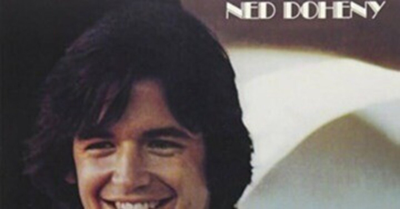 Ned Doheny「Ned Doheny」(1973)｜音楽の杜